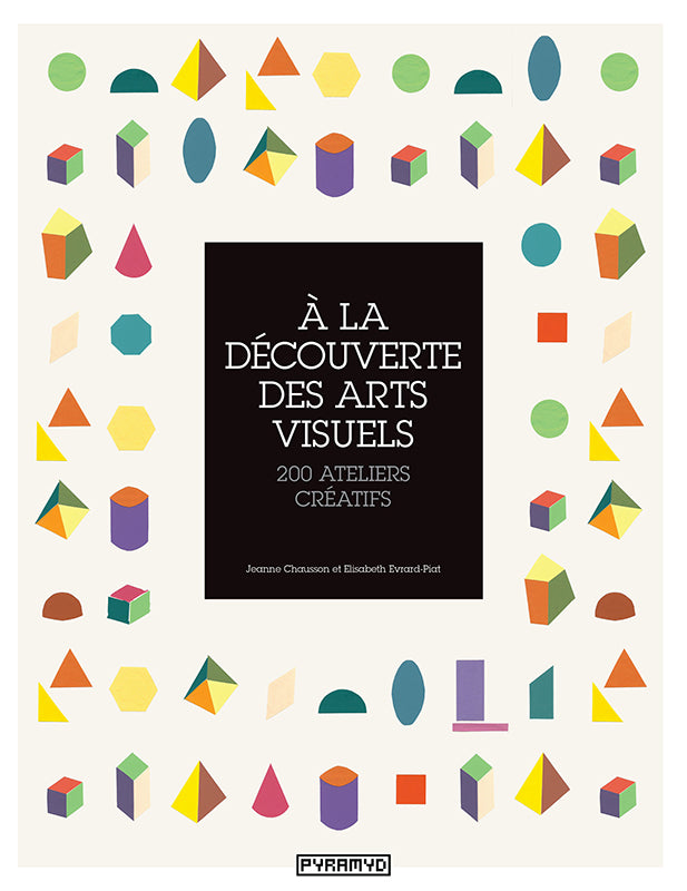 Livre : À la découverte des arts visuels | Art, Technique et Pratique ...
